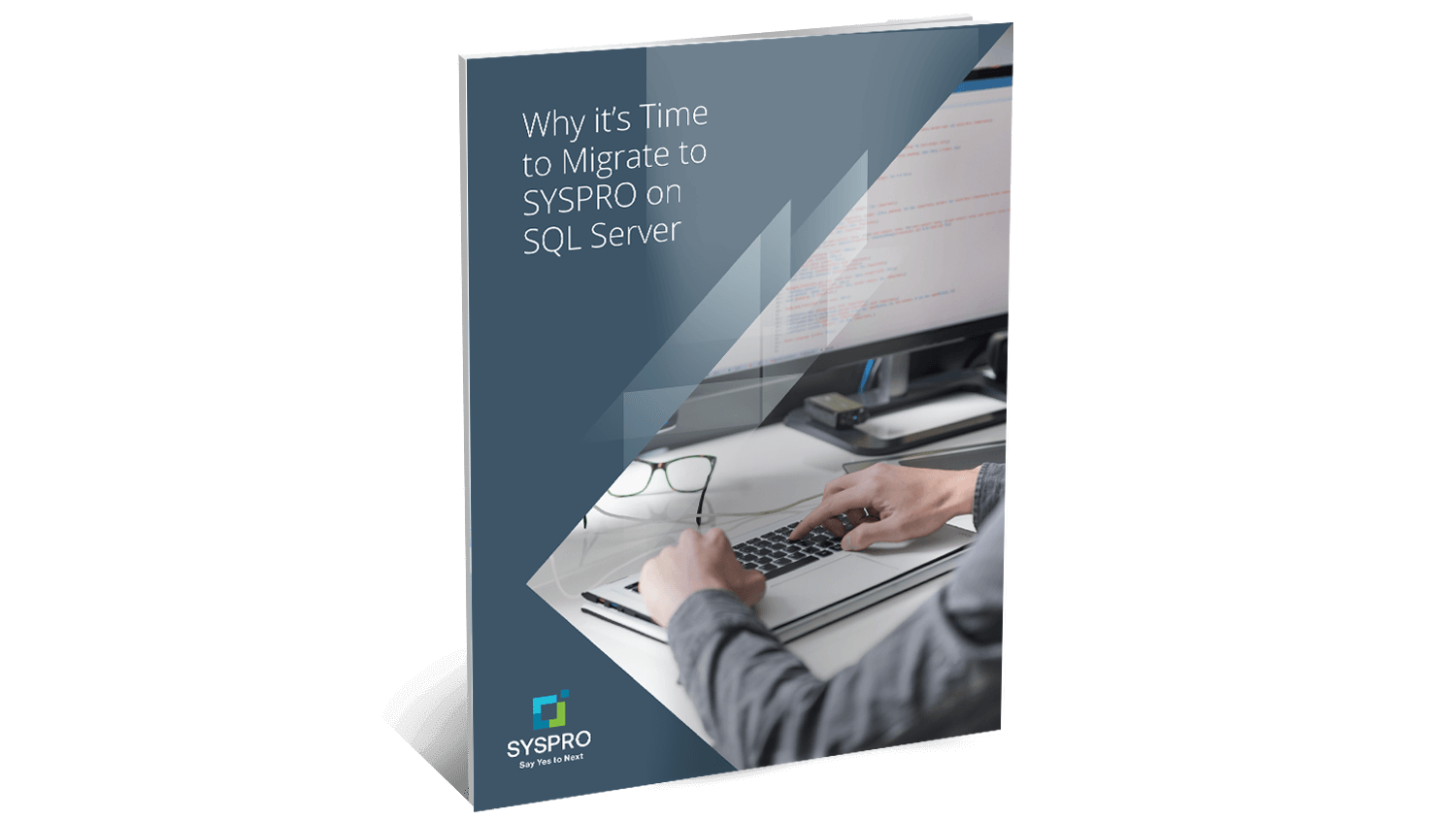 Why Its Time To Migrate To Syspro On Sql Server Syspro Corporate